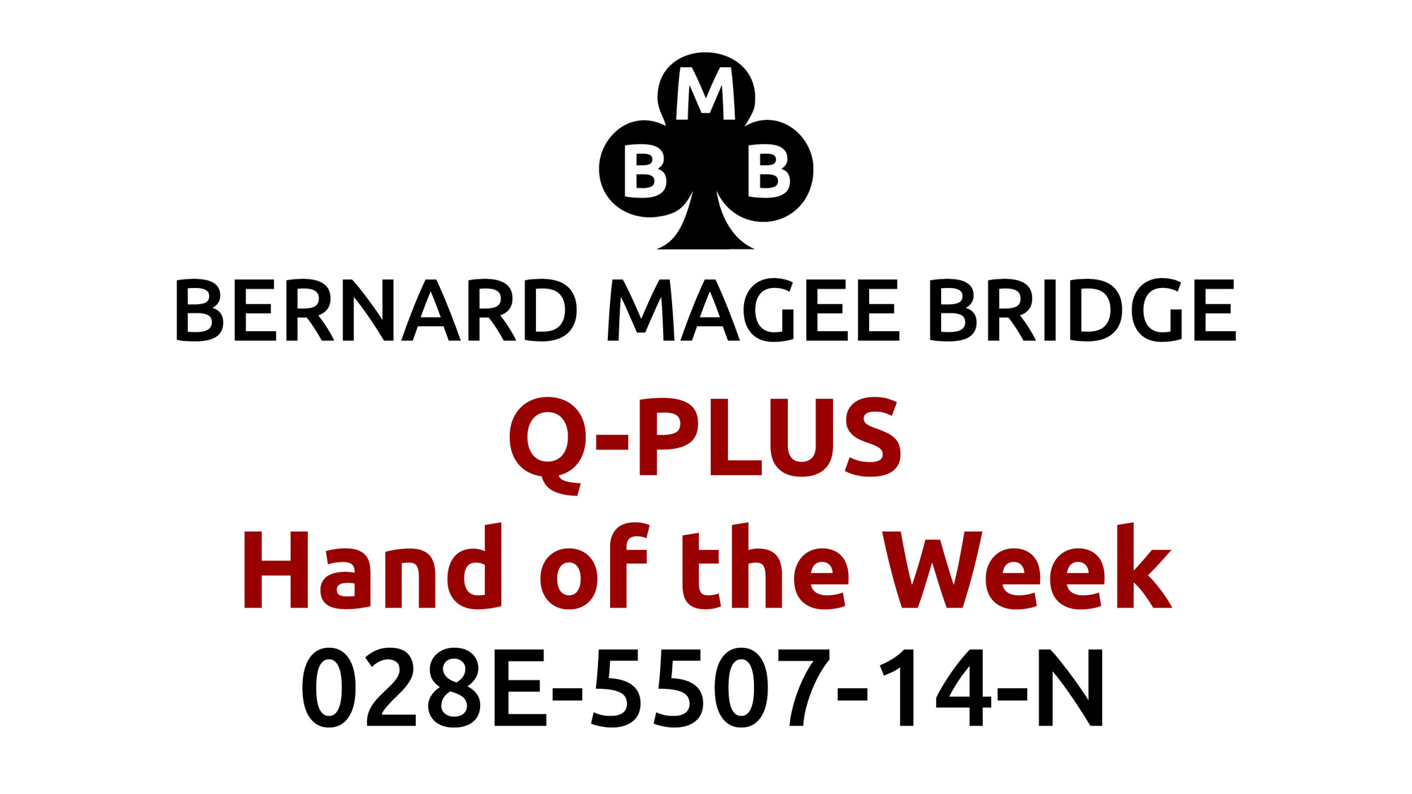 Easier Hand of the Week 0028 – Bernard Magee Bridge