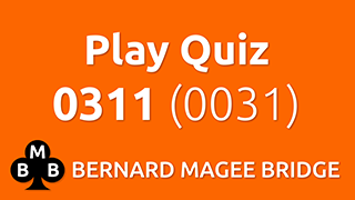 Play Quiz 0311 Question Q-plus – Bernard Magee Bridge